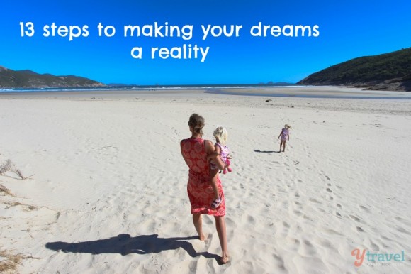 13 steps to making your dreams a reality